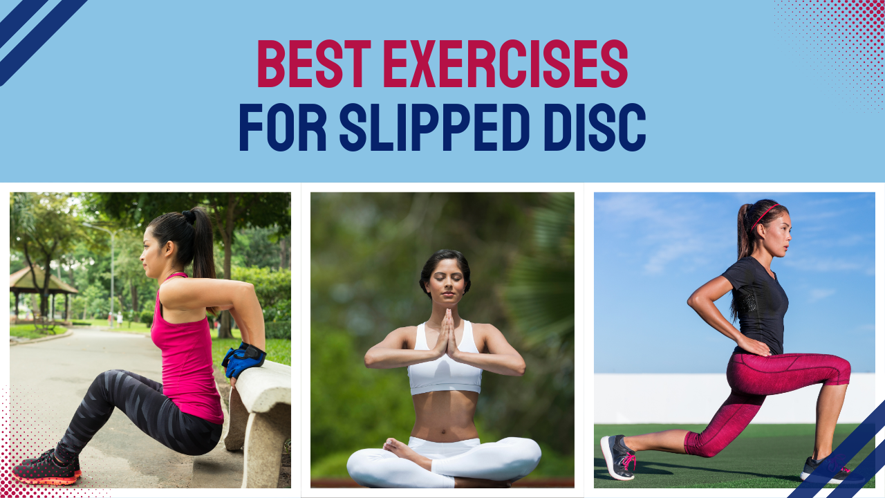 Best Exercises for Slipped Disc Recovery by Dr. Tarkit Modi